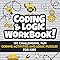 Coding and Logic Workbook!: 101 Challenging Fun Coding Activities and Logic Puzzles For Kids ...