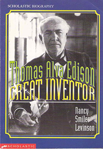 Thomas Alva Edison, Great Inventor: Great Inventor (Scholastic ...