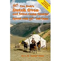 Cee Dub's Dutch Oven and Other Camp Cookin': C. W. ", Butch", Welch ...