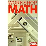 Practical Shop Math: Simple Solutions to Workshop Fractions, Formulas ...