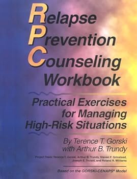 Relapse Prevention Counseling Workbook:... by Terence T. Gorski