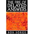 The Fire of Delayed Answers: Are You Waiting for Your Prayers to Be ...