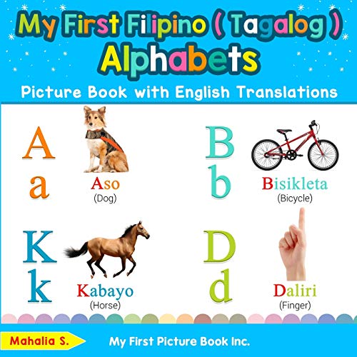 My First Filipino ( Tagalog ) Alphabets Picture Book with English ...