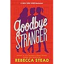 Goodbye Stranger: Rebecca Stead: 9780307980861: Amazon.com: Books