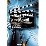 Amazon.com: Positive Psychology at the Movies: Using Films to Build ...