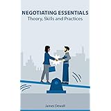Negotiating Essentials: Theory, Skills, and Practices: Carrell, Michael, Heavrin, Christina ...