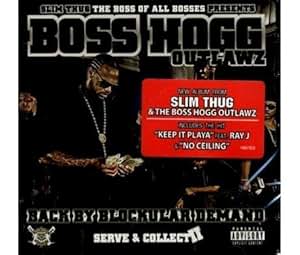 Slim Thug & Boss Hogg Outlawz - Back By Blockular Demand: Serve by Slim ...