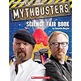 MythBusters Science Fair Book: Margles, Samantha: 9780545237451: Amazon ...