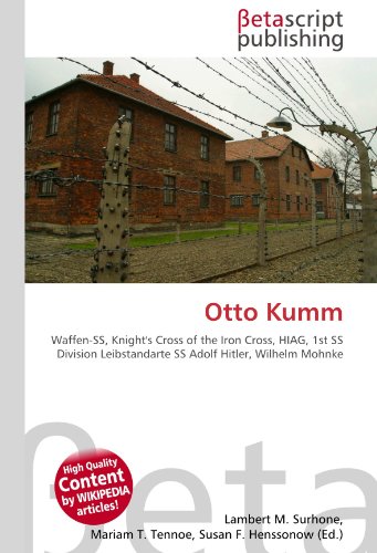 Otto Kumm: Waffen-SS, Knight's Cross of the Iron Cross, HIAG, 1st SS ...