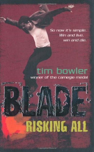 Blade 8: Risking All: Tim Bowler: 9780192756015: Amazon.com: Books