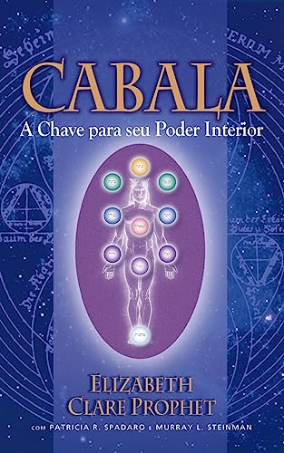 Cabala: A Chave para seu Poder Interior - eBook, Resumo, Ler Online e PDF - por Clare Prophet ...