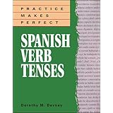 Practice Makes Perfect Spanish Verb Tenses, Second Edition (Practice ...