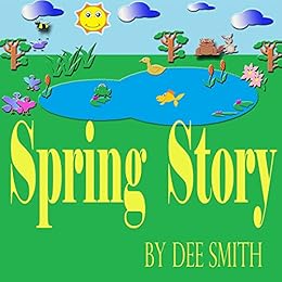 Spring Story: A Rhyming Picture Book for Children about Spring with a ...