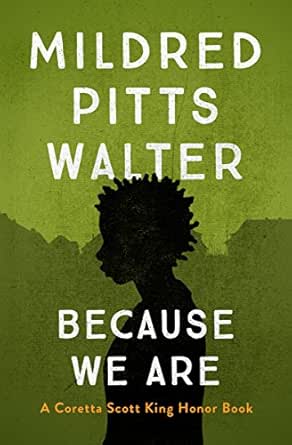 Amazon.com: Because We Are eBook: Walter, Mildred Pitts: Kindle Store
