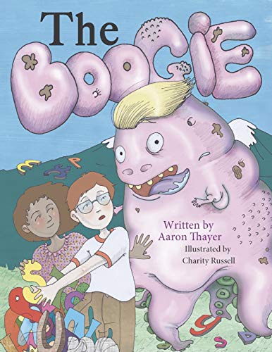 The Boogie: A story about bullies and fighting monsters in white houses ...