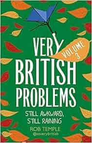Amazon.com: Very British Problems Volume III: Still Awkward, Still ...