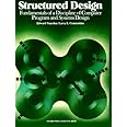 Structured Design: Fundamentals of a Discipline of Computer Program and Systems Design: Press ...