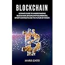 Amazon.com: Blockchain: Ultimate guide to understanding blockchain, bitcoin, cryptocurrencies ...