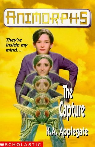 Animorphs: The Capture.: Applegate, Katherine: 9780590196437: Books ...