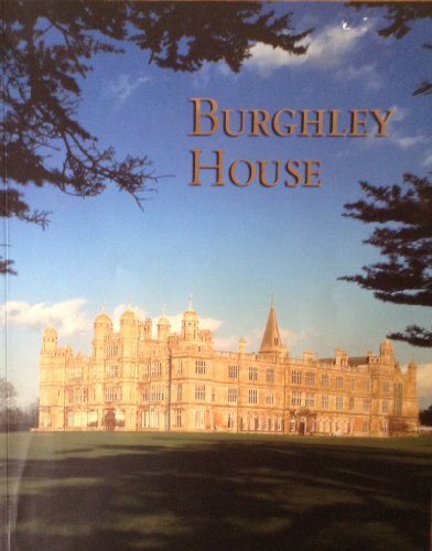 Burghley House (Great Houses of Britain): Lady Victoria Leatham ...