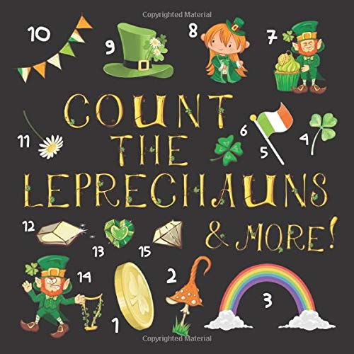 Count The Leprechauns & More!: A Fun St. Patricks Day Counting Book For ...