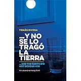 And The Earth Did Not Devour Him: Rivera, Tomas, Vigil-Pinon ...