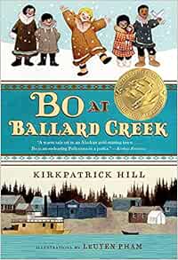Bo at Ballard Creek: Hill, Kirkpatrick, Pham, LeUyen: 9781250044259 ...