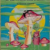 The Wonderful Flight to the Mushroom Planet: Eleanor Cameron ...