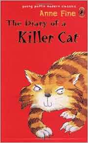 Young Puffin Modern Classics Diary Of A Killer Cat: Anne Fine ...
