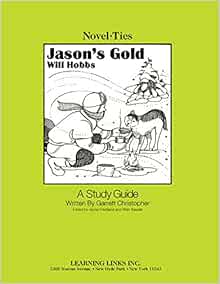 Jason's Gold: Novel-Ties Study Guide: Will Hobbs: 9780767544641: Amazon ...