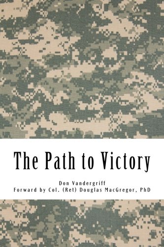The Path to Victory: America's Army and the Revolution in Human Affairs ...