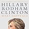 What Happened: Hillary Rodham Clinton: Amazon.co.uk: Clinton, Hillary ...