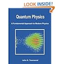 Quantum Physics: A Fundamental Approach to Modern Physics: John ...