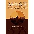 Myst: The Book of Atrus: Miller, Rand, Miller, Robyn, Wingrove, David ...