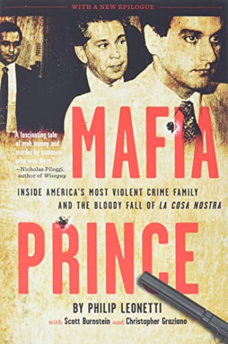 Mafia Prince: Inside America's Most Violent Crime Family and the Bloody ...