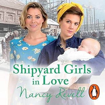 Shipyard Girls in Love: Shipyard Girls, Book 4 (Audio Download): Amazon ...