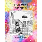 Louis Wain: King of the Cat Artists: Latimer, Heather, Hutchison ...