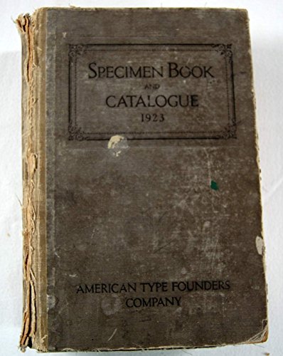 Specimen Book and Catalogue 1923.: AMERICAN TYPE FOUNDERS CO.: Books ...