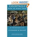 Cocktails: How to Make Them: An 1898 Bartender's Guide (Classic Cocktail Guides and Retro ...