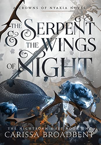 The Serpent and the Wings of Night: Broadbent, Carissa: 9781957779003: Amazon.com: Books