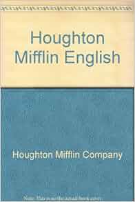 Houghton Mifflin English: Houghton Mifflin Company: 9780395502716: Amazon.com: Books