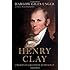 Henry Clay: The Essential American: David S. Heidler, Jeanne T. Heidler ...