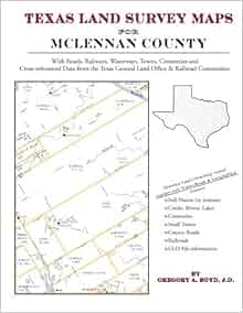 Texas Land Survey Maps for McLennan County: Gregory A Boyd J.D ...