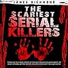 The Scariest Serial Killers: Terrifying True Crime Stories of the Night ...