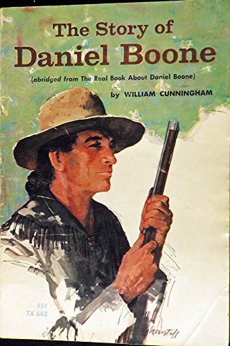 The Story of Daniel Boone: William Cunningham: Amazon.com: Books