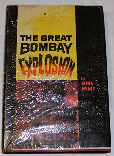 The great Bombay explosion: Ennis, John: Amazon.com: Books