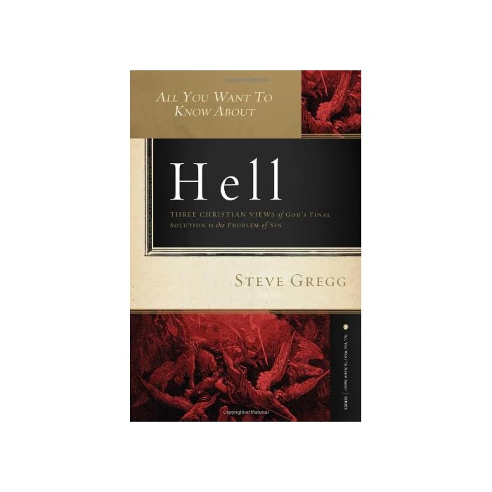 Buy All You Want to Know About Hell: Three Christian Views of God?s Final Solution to the ...