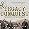 The Legacy of Conquest: The Unbroken Past of the American West ...