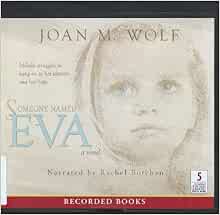 Someone Named Eva: Joan M. Wolf: 9781456133290: Amazon.com: Books