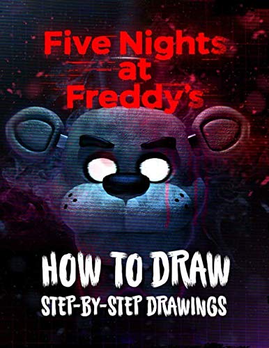 How To Draw Five Nights at Freddy's - Step by Step Drawings: FNaF ...